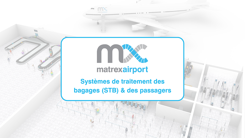 Visionnez notre vidéo immersive de notre expertise - MATREX Airport